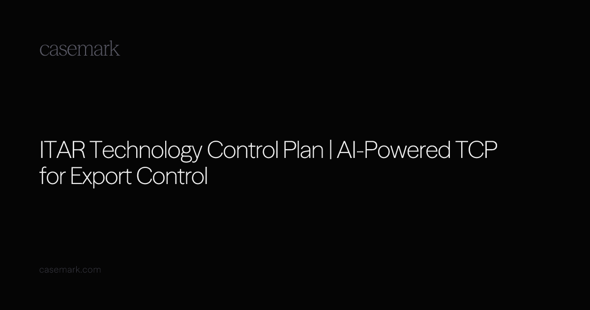 ITAR Technology Control Plan | AI-Powered TCP for Export Control